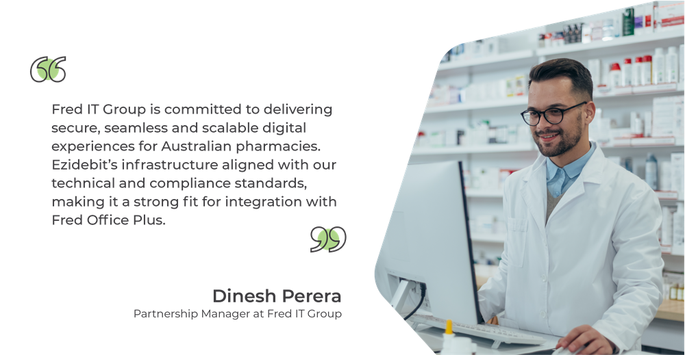 Modernising Payments in Pharmacies - Ezidebit and Fred IT Group set the ...